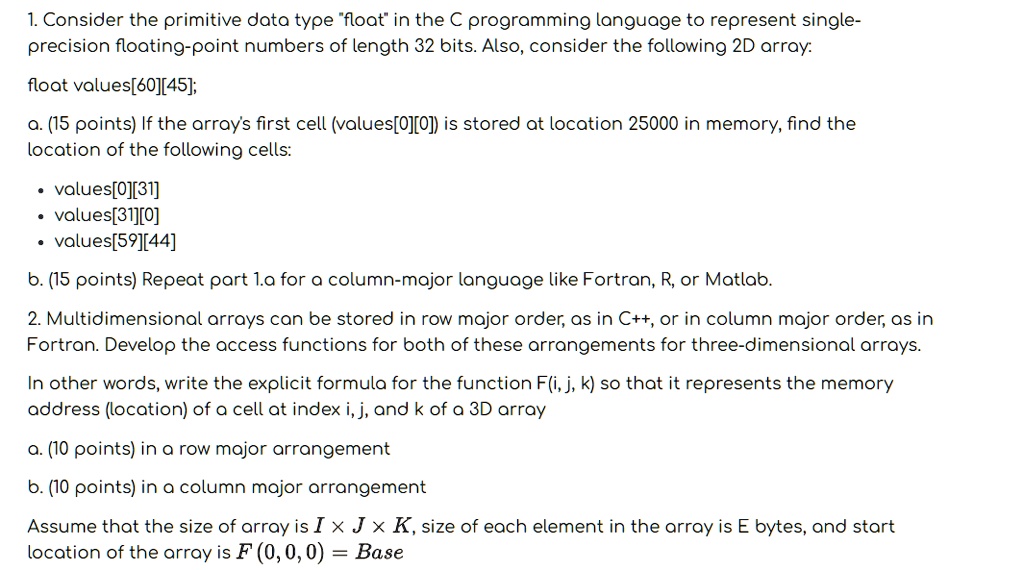 SOLVED: Consider the primitive data type "float" in the C programming language to represent ...