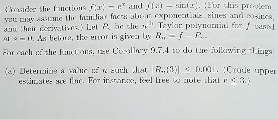 SOLVED: Consider the functions f(r) = er and f(r) = sin(); (For this problem yoU may assume the ...