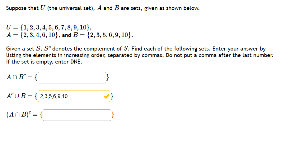 Suppose that U (the universal set), A and B are sets, given as shown ...