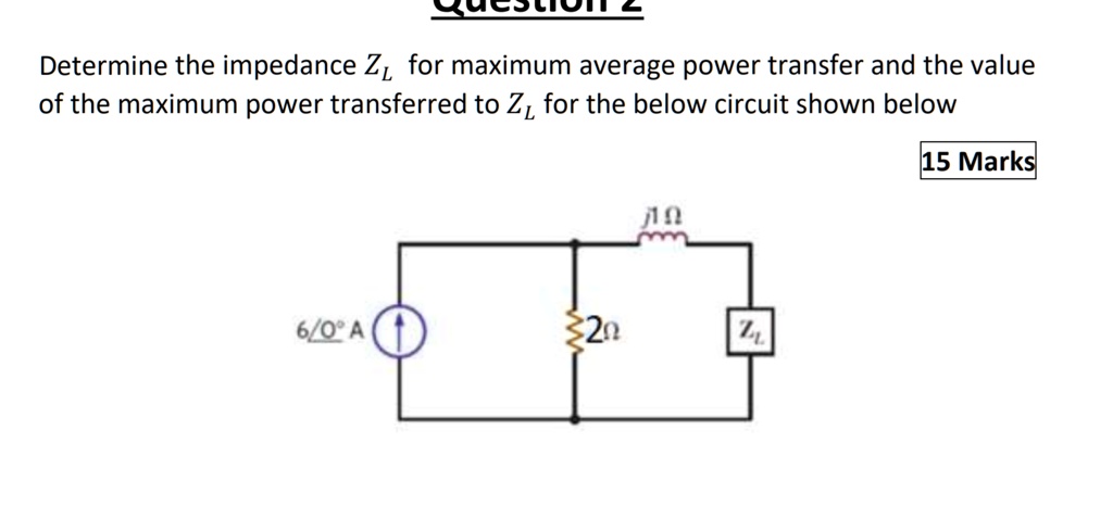 Determine the impedance ZL for maximum average power transfer and the value of the maximum power ...