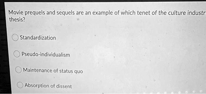 SOLVED: Movie prequels and sequels are an example of which tenet of the ...