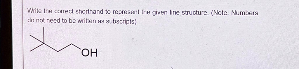 Write the correct shorthand to represent the given line structure ...