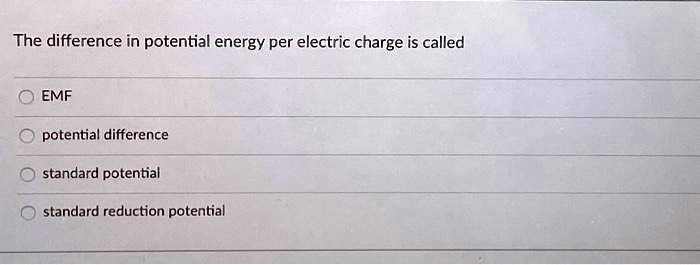 The difference in potential energy per electric charge is called EMF ...