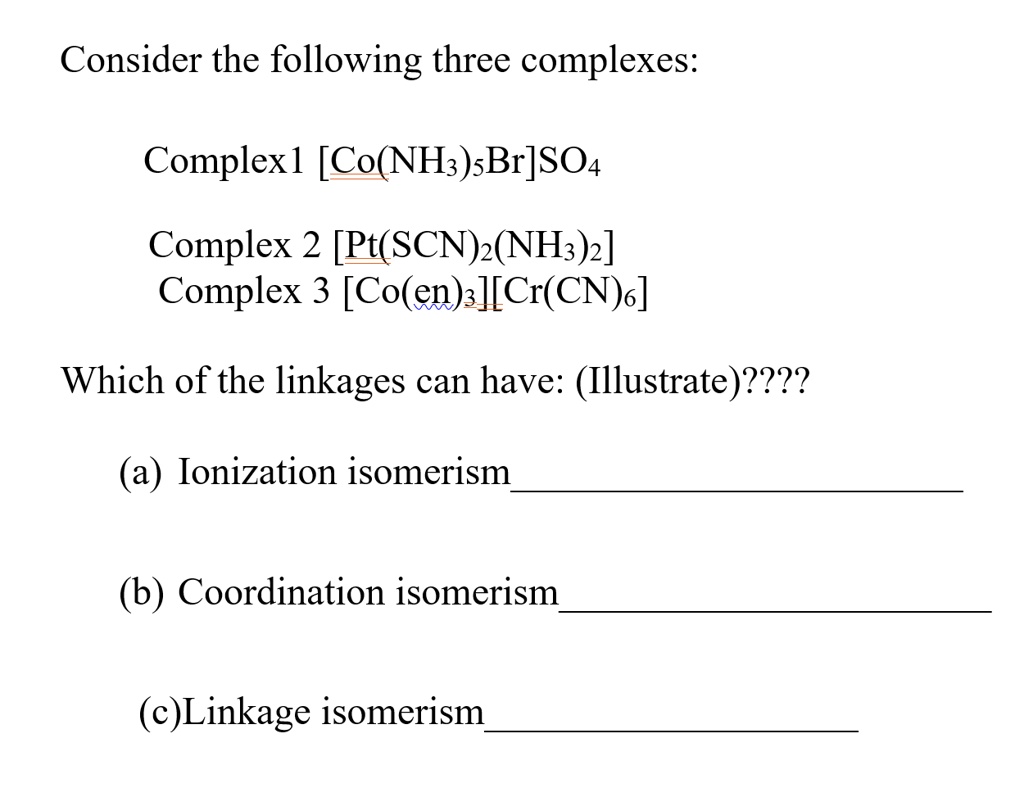 SOLVED: Consider the following three complexes: Complex1 [Co(NH3)sBr ...