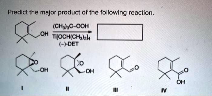 SOLVED: Predict the major product of the following reaction ...