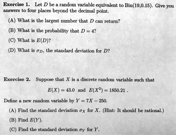 SOLVED:Exercise 1. Let D be & random variable equivalent to Bin(19,0.15 ...
