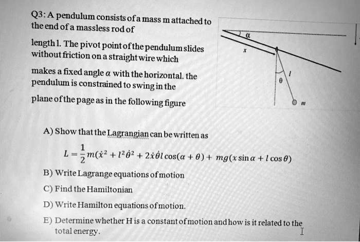 SOLVED: A pendulum consists of a mass attached to the end of a massless rod of length L. The ...