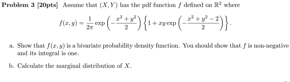SOLVED: Problem 3 [20pts] Assume that (X,Y) has the pdf function f ...