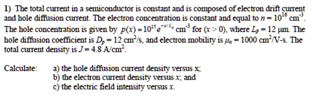 SOLVED: The total current in a semiconductor is constant and is ...