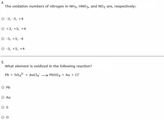 [GET ANSWER] 4. The oxidation numbers of nitrogen in NH3, HNO3, and NO2 ...