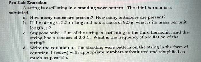 pre lab exercise string oscillating in a standing wave pattern the ...