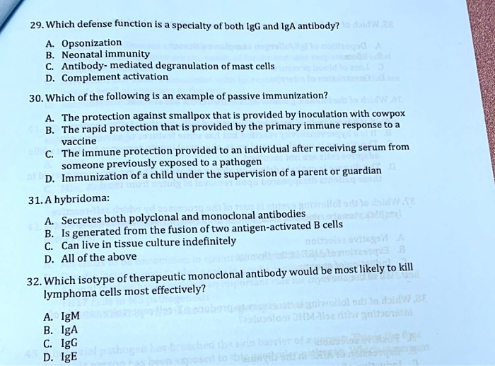 SOLVED: 29. Which defense function is a specialty of both IgG and IgA ...