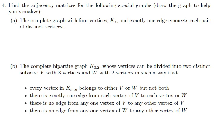 SOLVED: Solve the both parts of the question and show your work. 4. Find the adjacency matrices ...
