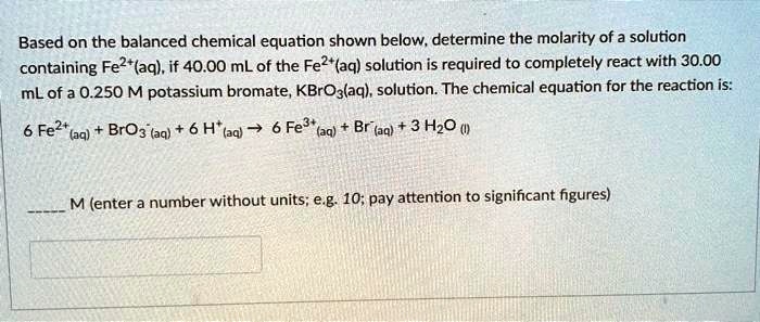 SOLVED: Based on the balanced chemical equation shown below, determine the molarity of a ...