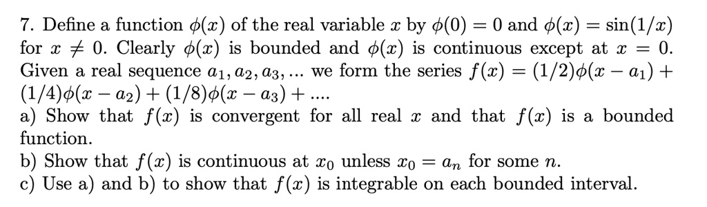7 define a function r of the real variable by 00 0 and c sin1 for x 0 ...
