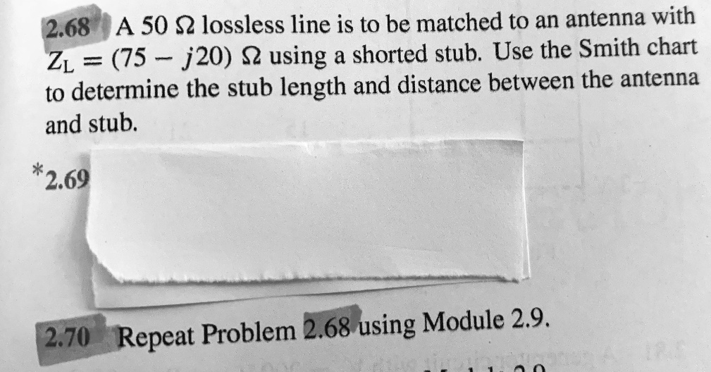 SOLVED: 2.68A 50 Î© lossless line is to be matched to an antenna with ...