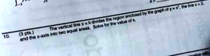 SOLVED: kcividosthe The vertical line (3pts.) and the x-axis divide the ... SOLVED: kcividosthe The vertical line (3pts.) and the x-axis divide the ...