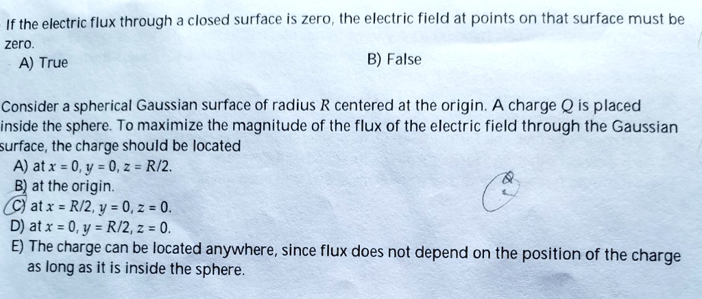 SOLVED: If the electric flux through a closed surface is zero, the electric field at points on ...
