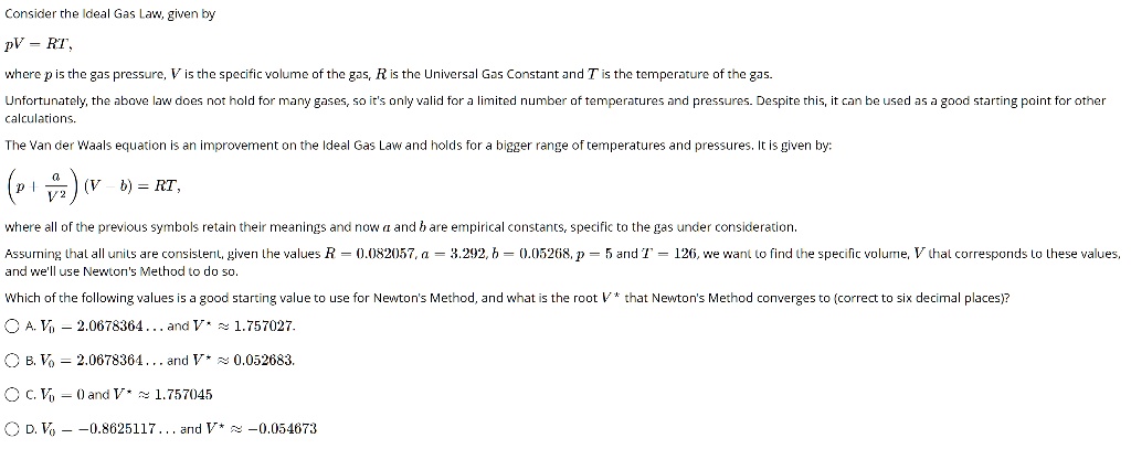 SOLVED: Consider the Ideal Gas Law, given by pV = RT, where p is the gas pressure, V is the ...
