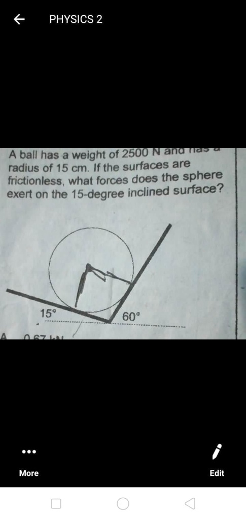 SOLVED: Force exerted on an inclined plane PHYSICS 2 A ball has a ...