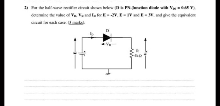 SOLVED: For the half-wave rectifier circuit shown below, D is a PN-Junction diode with Vpo = 0. ...