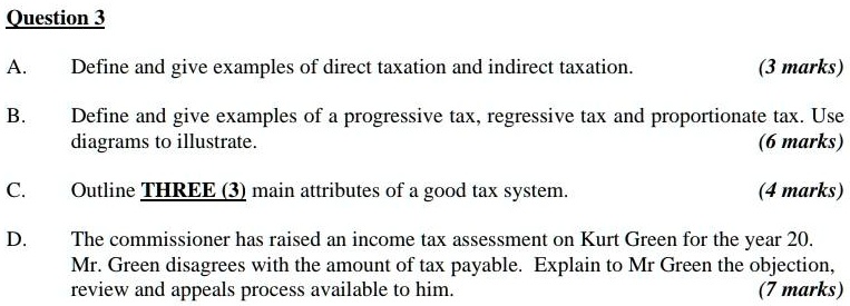 Question 3 A. Define and give examples of direct taxation and indirect ...
