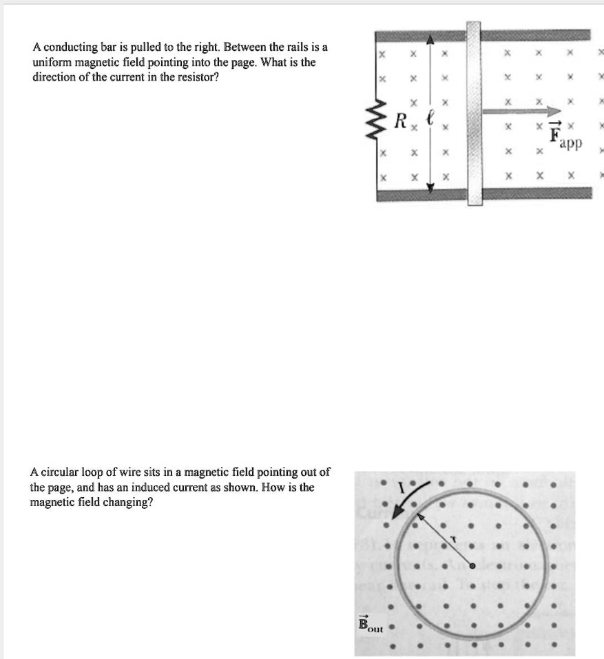SOLVED:conducting bar is pulled to the right. Between the rails is a uniform magnetic field ...