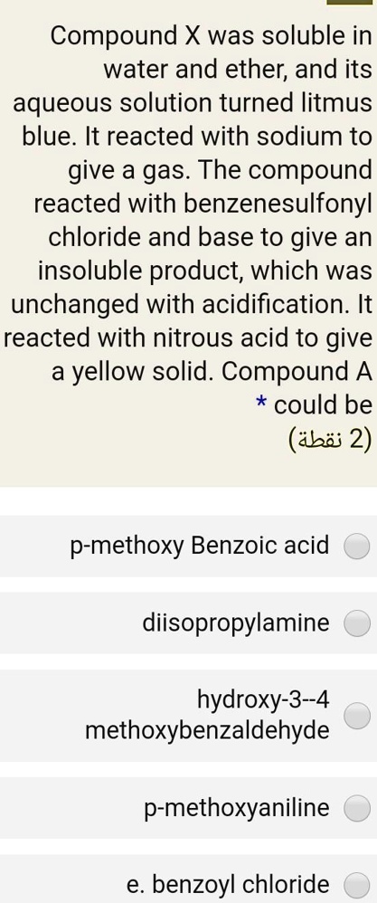 Compound X was soluble in water and ether; and its aq… - SolvedLib