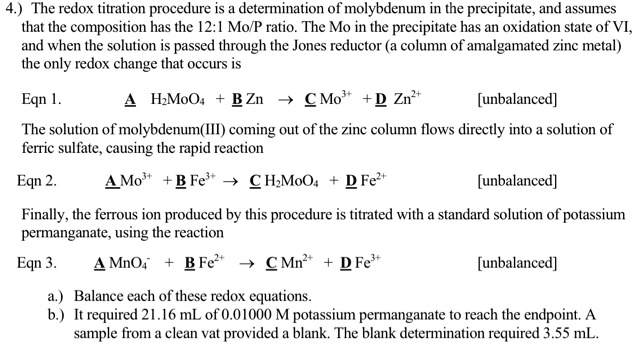 4.) The redox titration procedure is a determination of molybdenum in ...