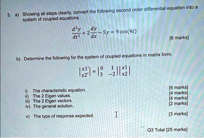 SOLVED: a. Showing all steps clearly, convert the following second-order differential equation ...