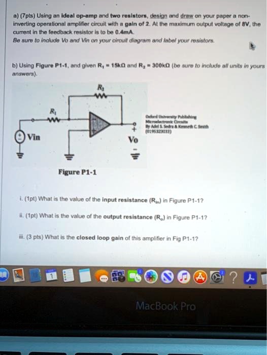SOLVED: Using an ideal op-amp and two resistors, design and draw on your paper a non-inverting ...