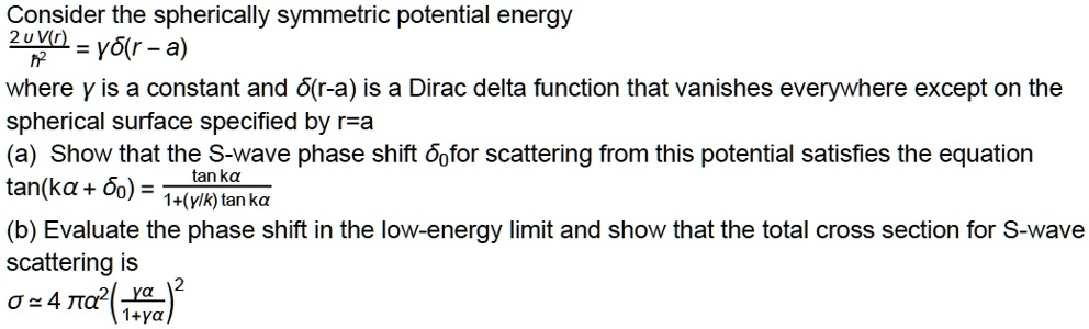 SOLVED: Consider the spherically symmetric potential energy 2u*v(r ...
