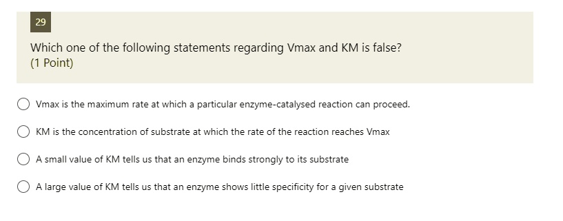29 Which one of the following statements regarding Vmax and KM is false ...