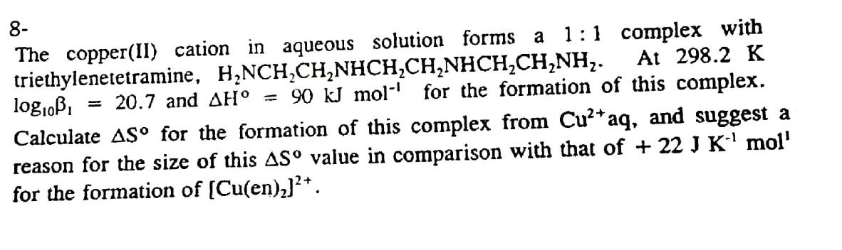 SOLVED: 8- The copper(II) cation in aqueous solution forms a 1: 1 ...