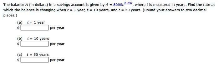 SOLVED: The balance (in dollars) in a savings account is given by A ...