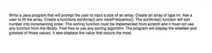 Write A Java Program That Will Prompt The User To Input A Size Of An Arraycreate An Array Of