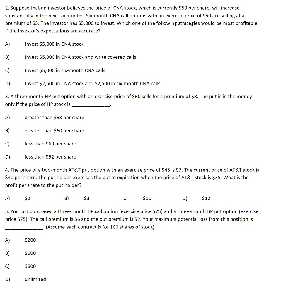 2suppose that an investor believes the price of cna stockwhich is ...
