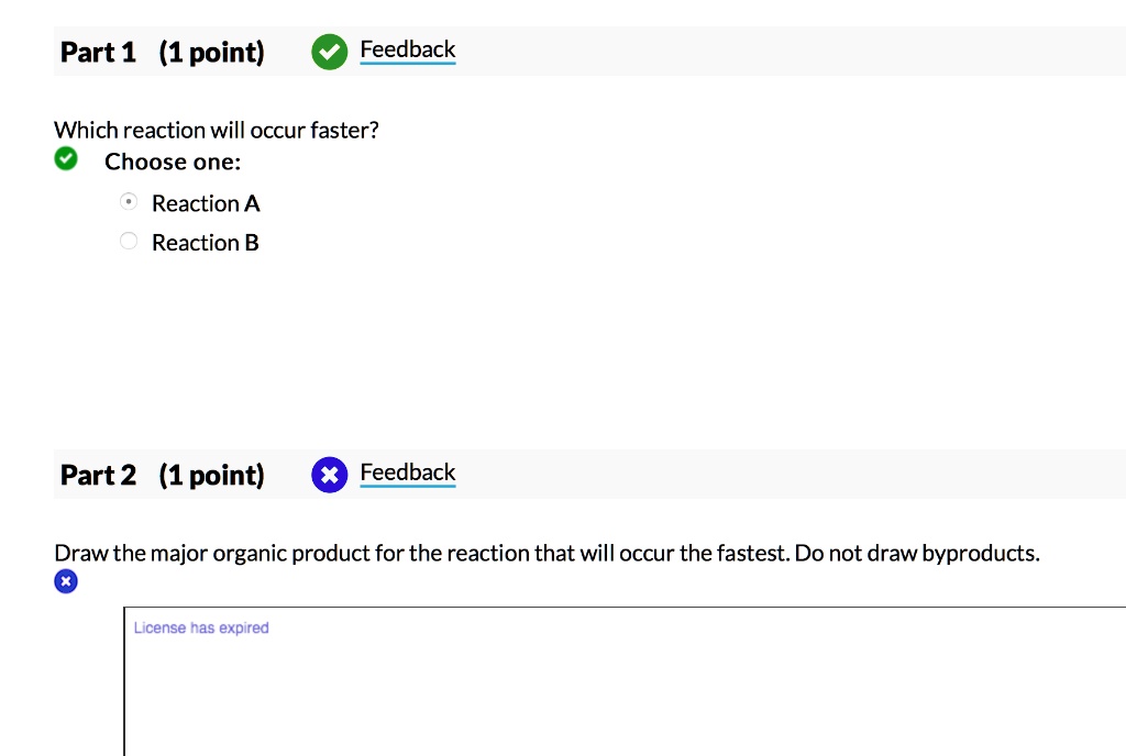 SOLVED: Part 1 (1 point) Feedback Which reaction will occur faster ...