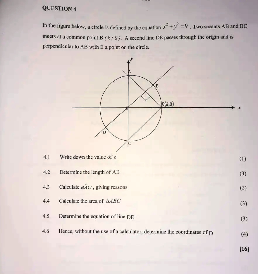 SOLVED: QUESTION 4 In the figure below, a circle is defined by the equation x +y =9 Two secants ...