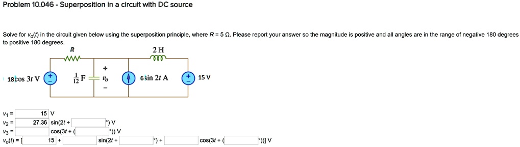 SOLVED: Problem 10.046 - Superposition in a circuit with DC source ... SOLVED: Problem 10.046 - Superposition in a circuit with DC source ...