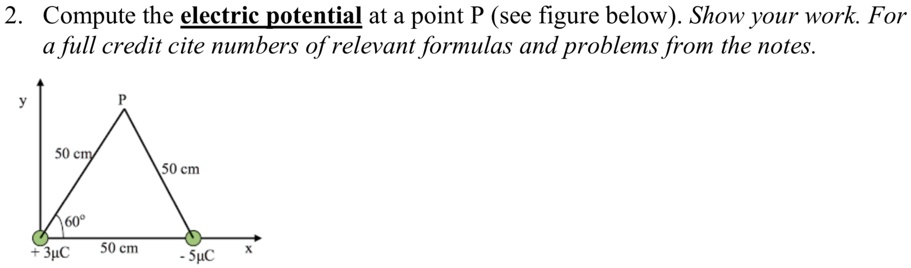 SOLVED: 2. Compute the electric potential at a point P (see figure ...