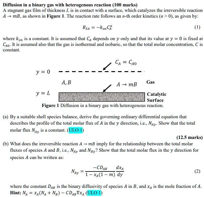 SOLVED: Diffusion in a binary gas with heterogeneous reaction (100 ...