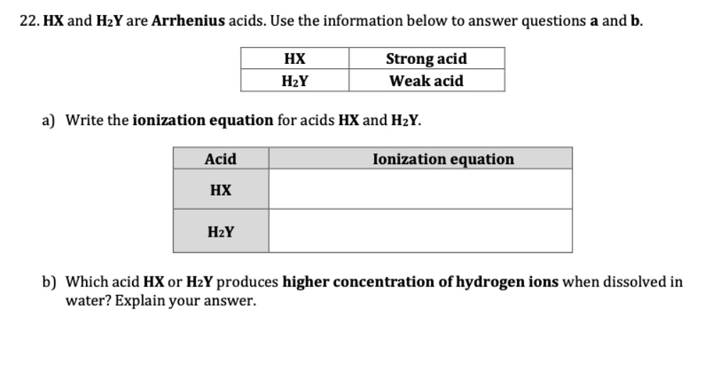 22. HX and H2Y are Arrhenius acids. Use the information below to answer ...