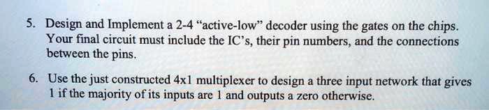 Design and Implement a 2-4 "active-low" decoder using the gates on the ...