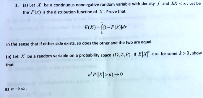 Solveda Let X Continuous Nonnegative Random Variable With Density The Fx Is The 