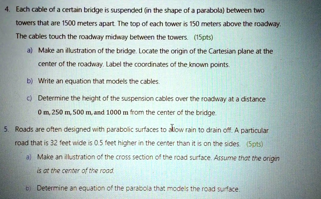 SOLVED: Each cable of a certain bridge is suspended (n the shape of a ...