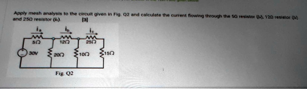 need answer with steps apply mesh analysis t0 the circuit given in fig ...