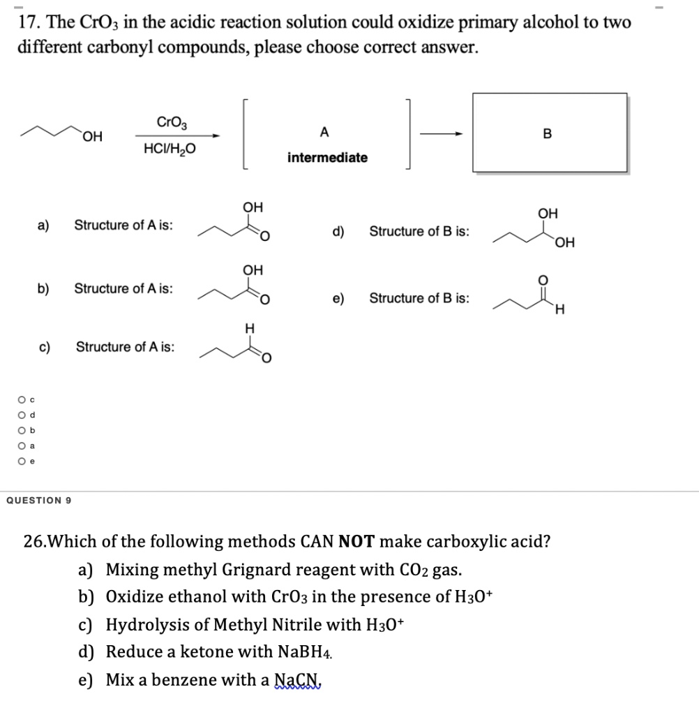 17. The CrO3 in the acidic reaction solution could oxidize primary ...