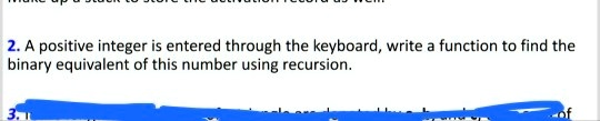 Solved Write The Code In C Programme Using Recursion Function 2a Positive Integer Is Entered