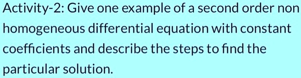 activity 2 give one example of a second order non homogeneous ...